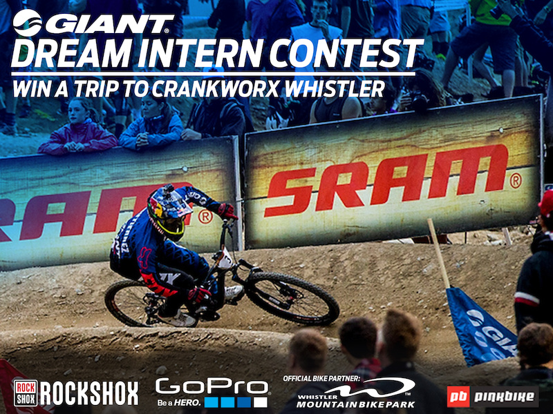 Giant Intern Dream Contest - Win a Trip to Crankworx Whistler - Pinkbike