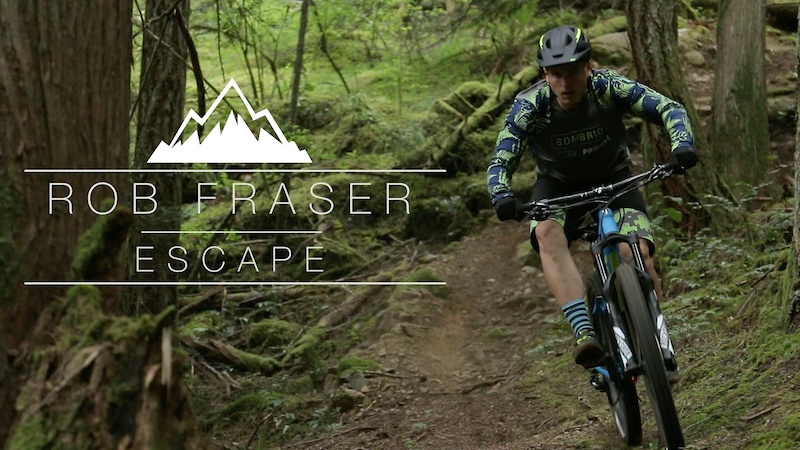 Rob Fraser's Escape - Video - Pinkbike