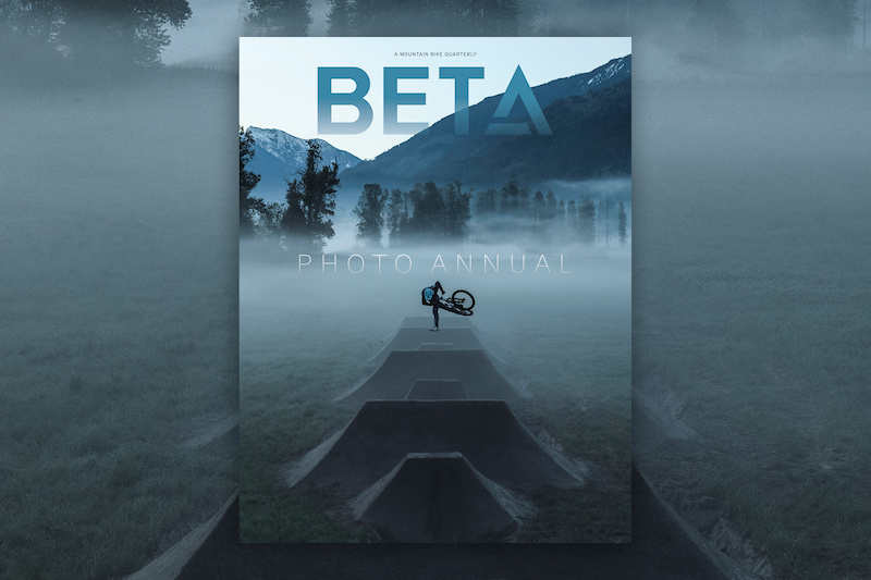 Beta Magazine Releases Inaugural Photo Annual - Pinkbike